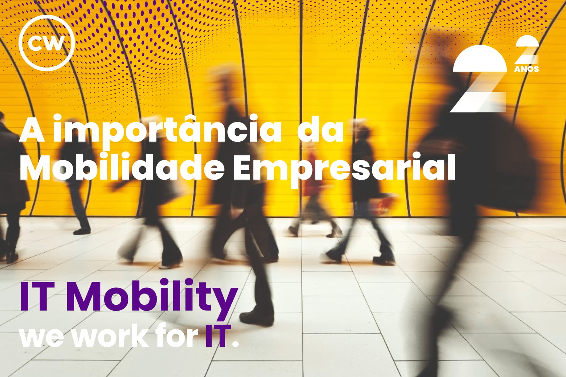 A Importância da Mobilidade Empresarial - IT Mobility | CompuWorks